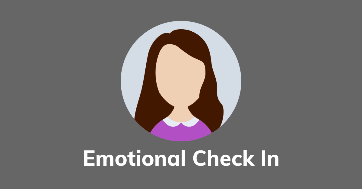 Emotional Check In